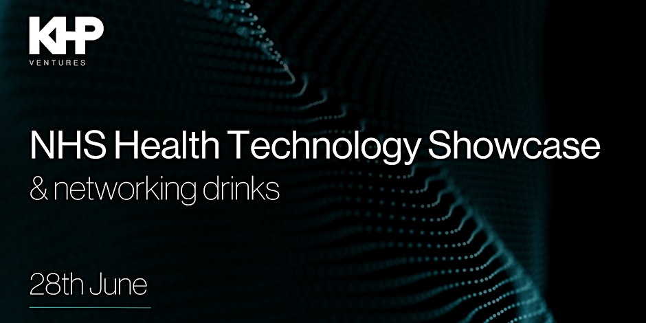 KHP Ventures event, Wednesday 28th June: innovating healthcare with NHS ...